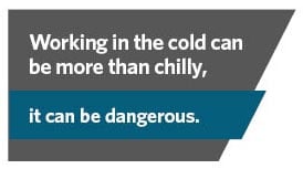 Staying Ahead of Cold Weather Injuries